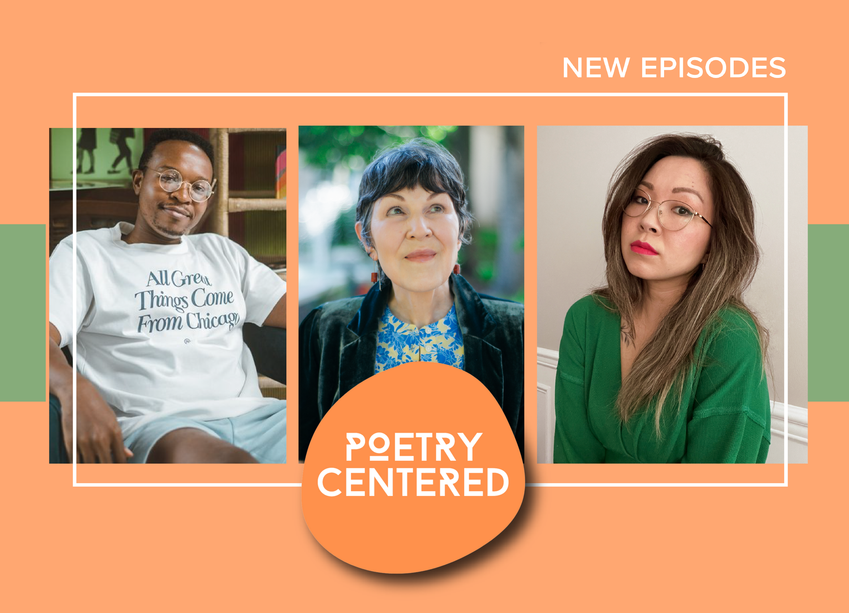 3 new episodes of Poetry Centered Podcast | Poetry Center